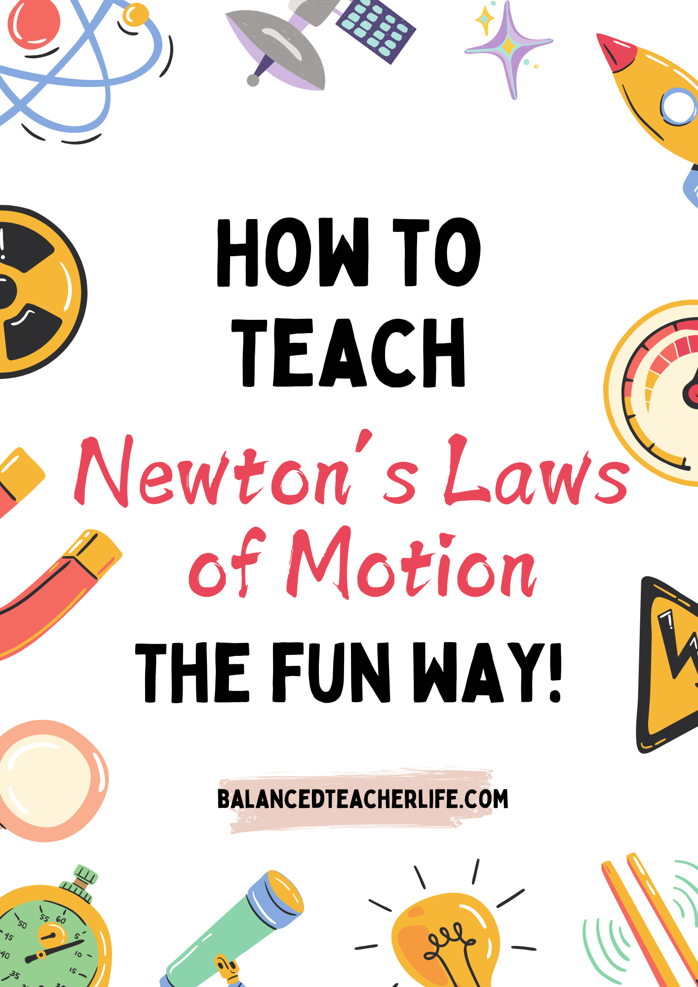 How to Teach Newton's Laws of Motion the Fun Way - Balanced Teacher Life