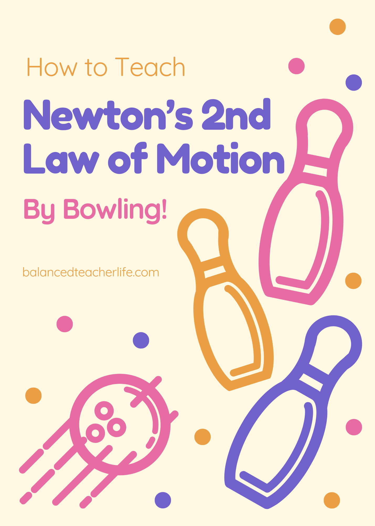 How to Teach Laws of Motion the Fun Way: Part 2 - Balanced Teacher Life